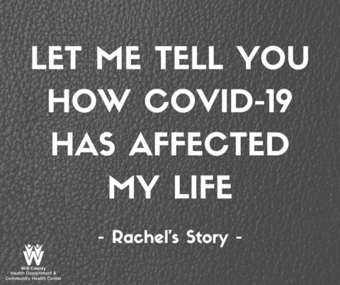 Let Me Tell You how COVID-19 has Affected My Life – Rachel’s Story ...